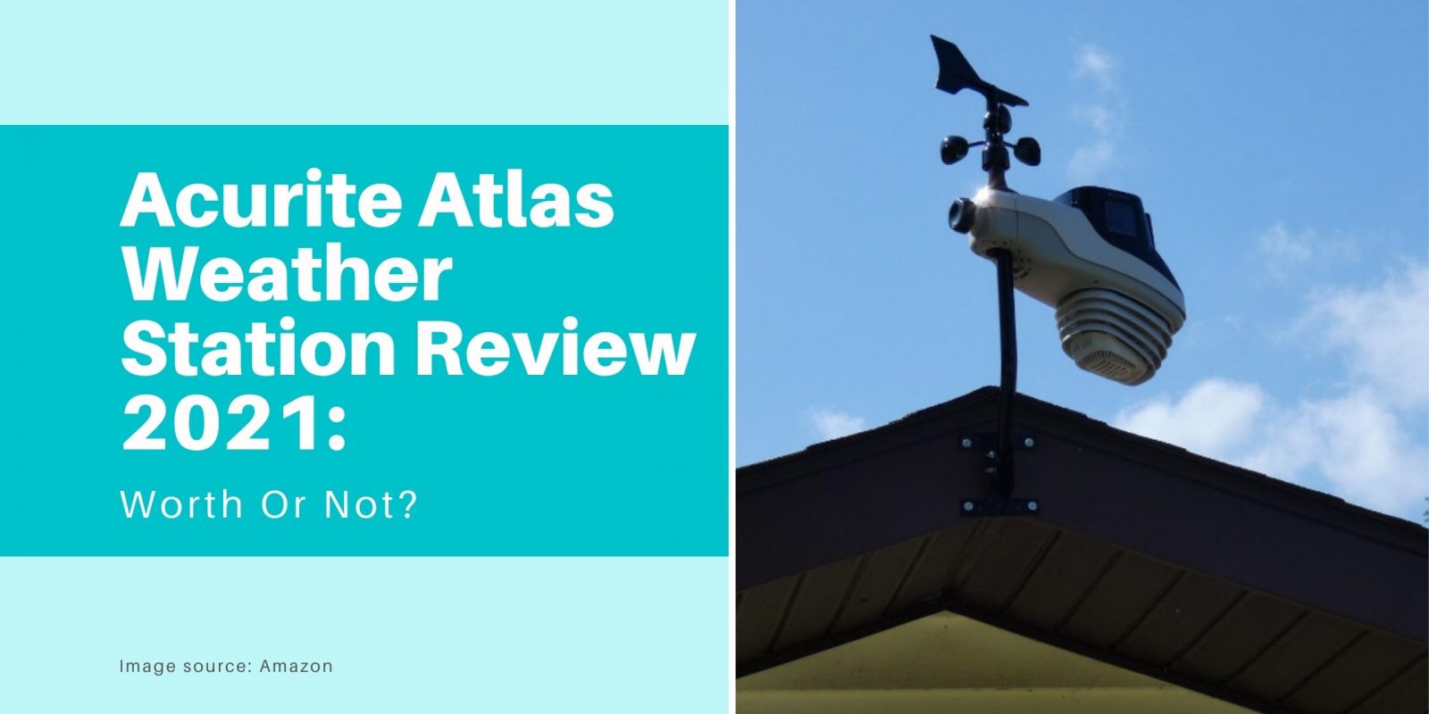 Acurite Atlas Weather Station Review 2022: Worth Or Not?